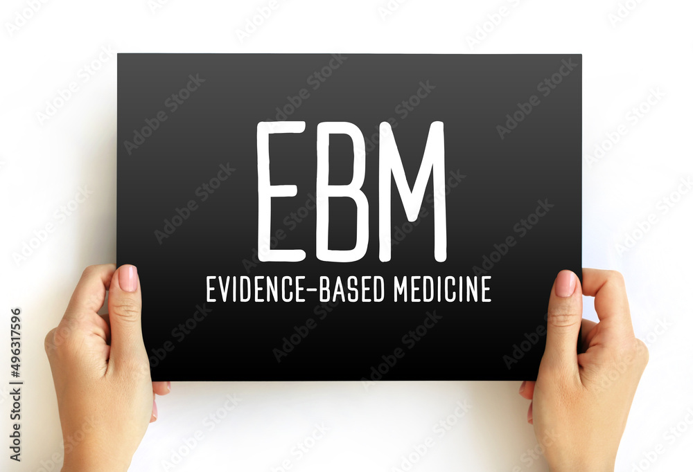 EBM - Evidence-based medicine - use of current best evidence in making ...