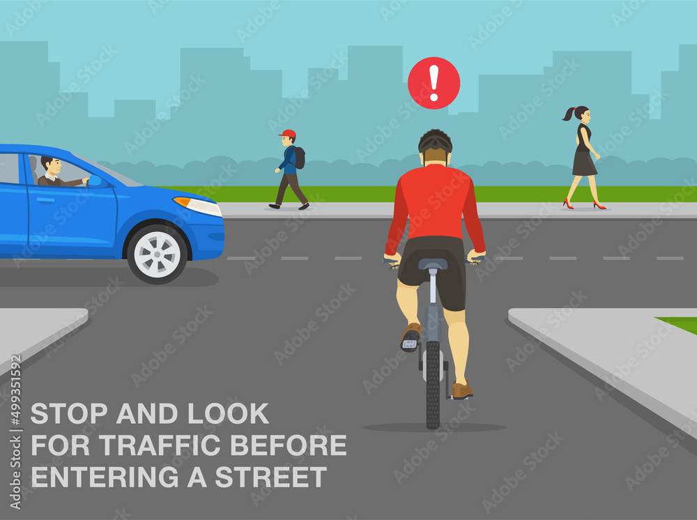 Safe bicycle riding rules and tips. Stop and look before entering a ...