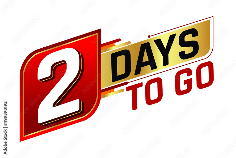 2 days to go countdown left days banner isolated on white background ...