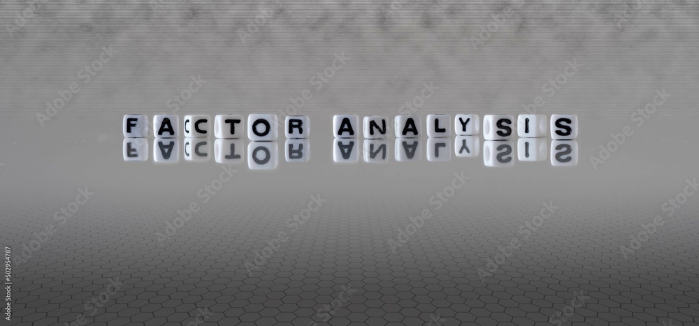 factor analysis word or concept represented by black and white letter ...