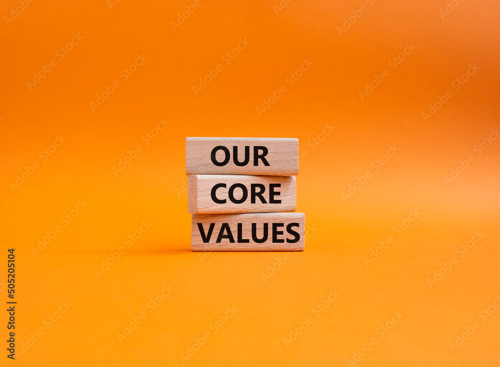 Our core values symbol. Concept words 'Our core values' on wooden ...
