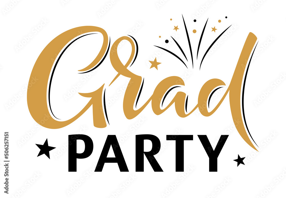 Grad Party. Greeting lettering sign with stars and fireworks ...