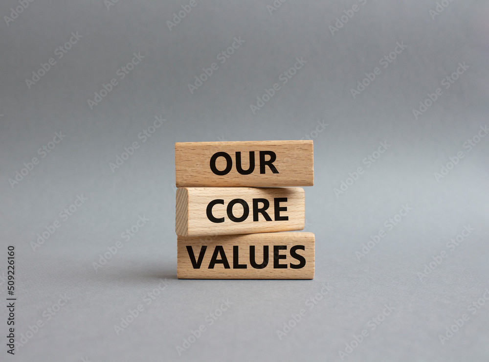 Our core values symbol. Concept words 'Our core values' on wooden ...
