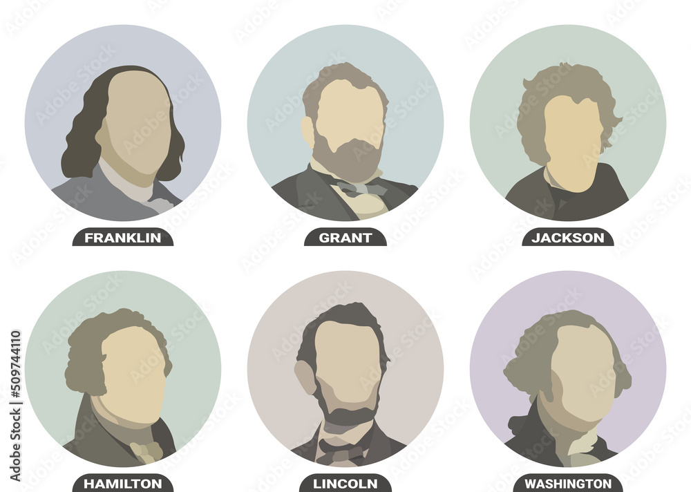 Benjamin Franklin, Ulysses S. Grant, Andrew Jackson, Alexander Hamilton ...