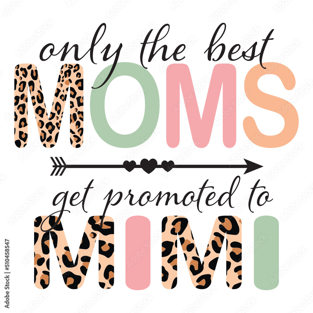 only the best mom get promoted to grandma meme mimi kitty nana tete svg ...