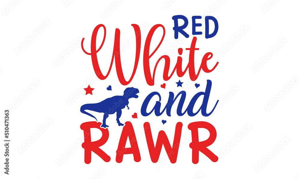 Vetor red white and rawr - Happy Independence Day July 4 lettering ...