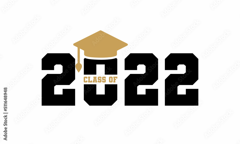 Class of 2022, Congratulations Graduates 2022. Celebration text poster ...