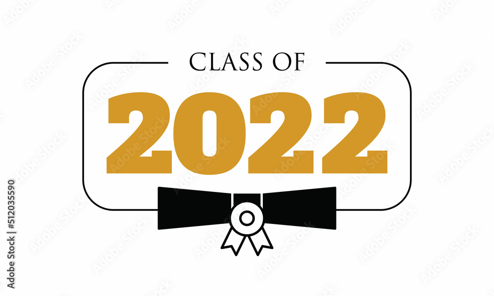 Class of 2022, Congratulations Graduates 2022. Celebration text poster ...