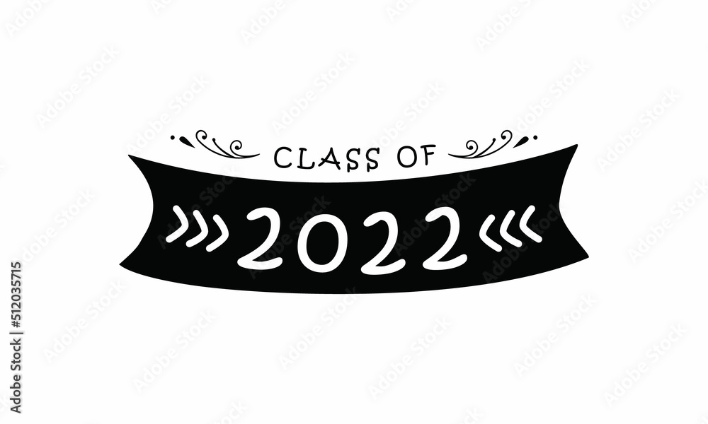 Class of 2022, Congratulations Graduates 2022. Celebration text poster ...