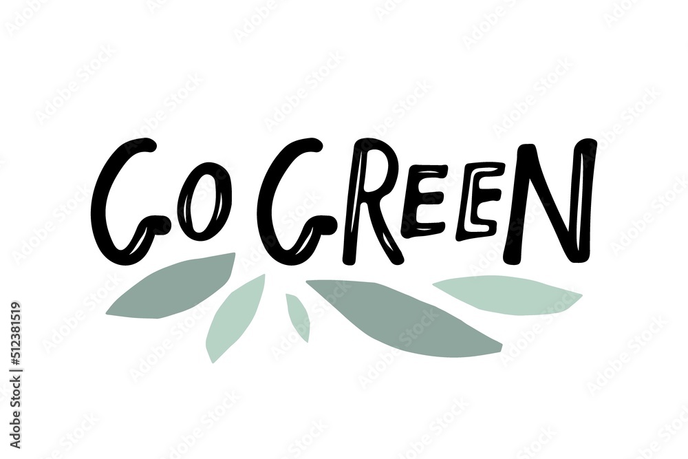 Go Green logo lettering text with leaves. Vector hand drawn sign ...