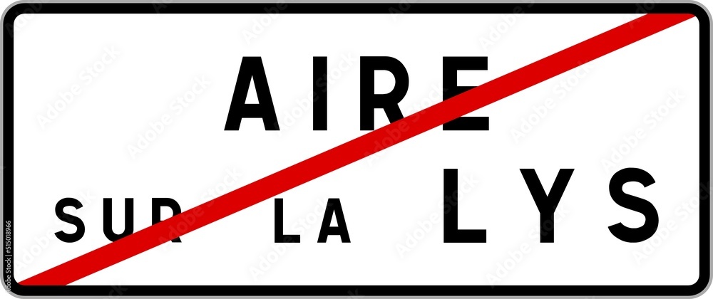 Panneau sortie ville agglomération Aire-sur-la-Lys / Town exit sign ...