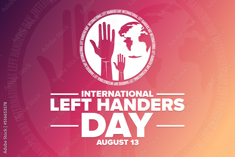 International Left Handers Day. August 13. Holiday concept. Template ...