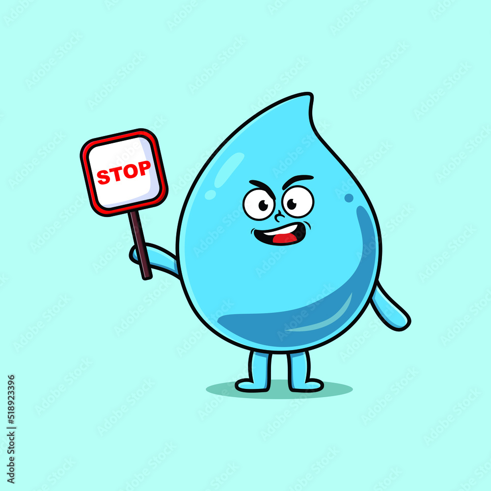 Cute Cartoon mascot illustration water drop with stop sign board vector ...