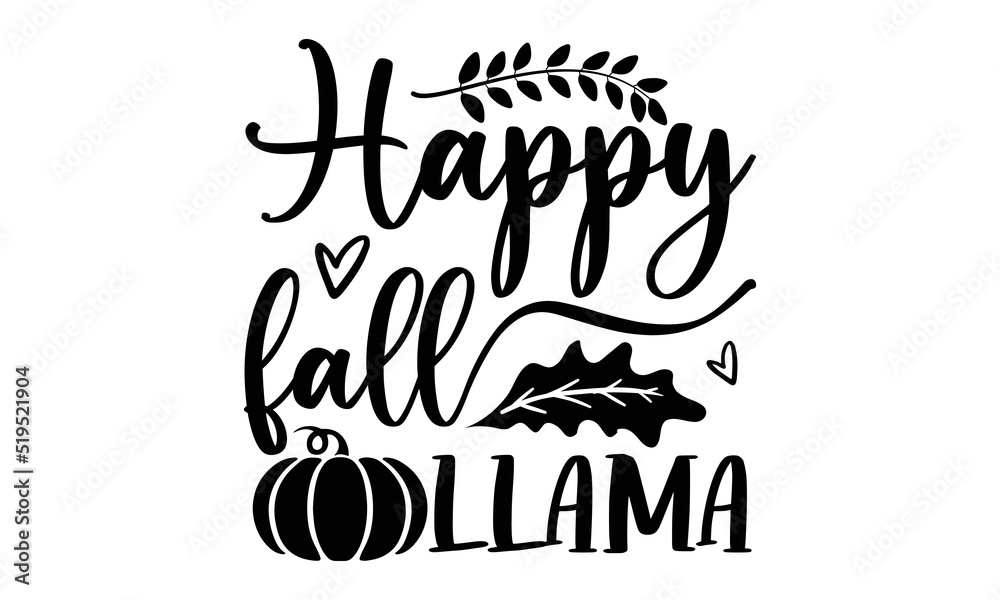 Happy fall lama- Thanksgiving t-shirt design, Hand drawn lettering ...