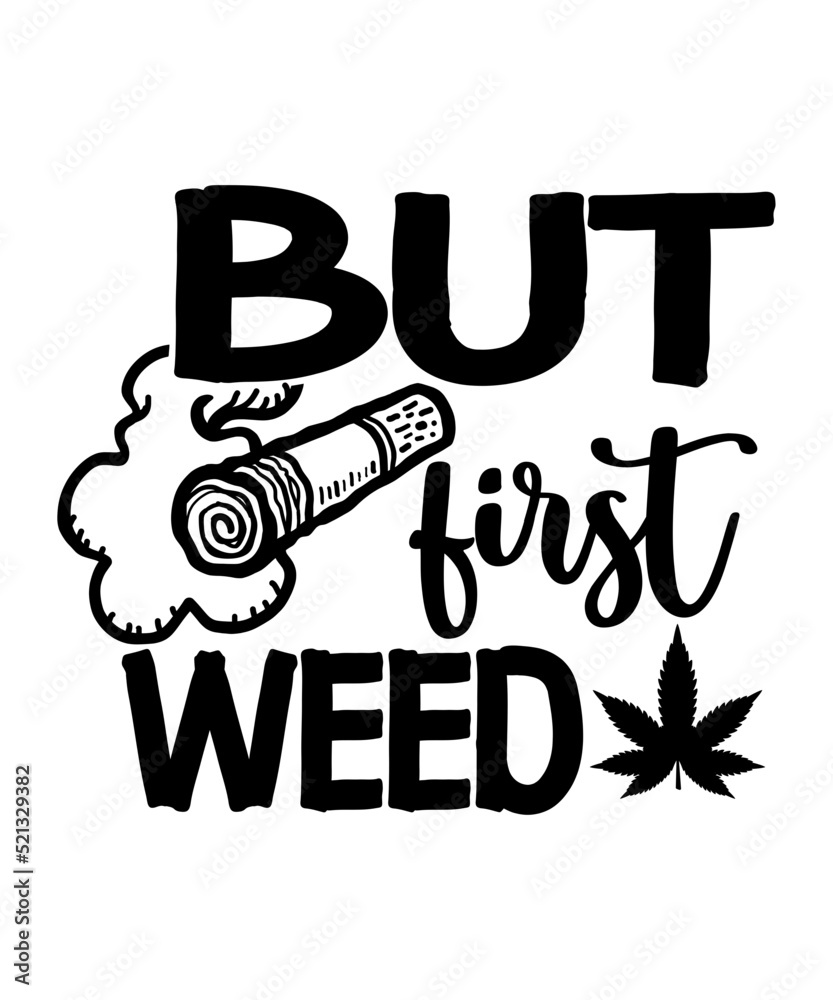 Vetor do Stock Weed svg, Stoner Bundle Svg, Weed Smokings svg for ...