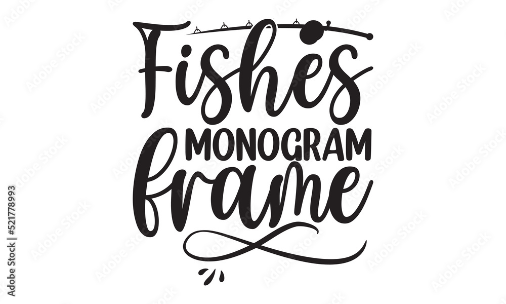 Fishes monogram frame- Fishing t shirt design, svg eps Files for ...