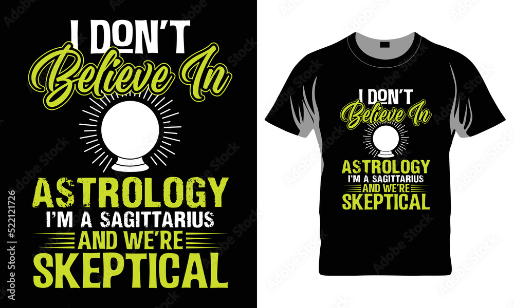 I Don’t Believe In Astrology I’m A Sagittarius And We’re Skeptical ...