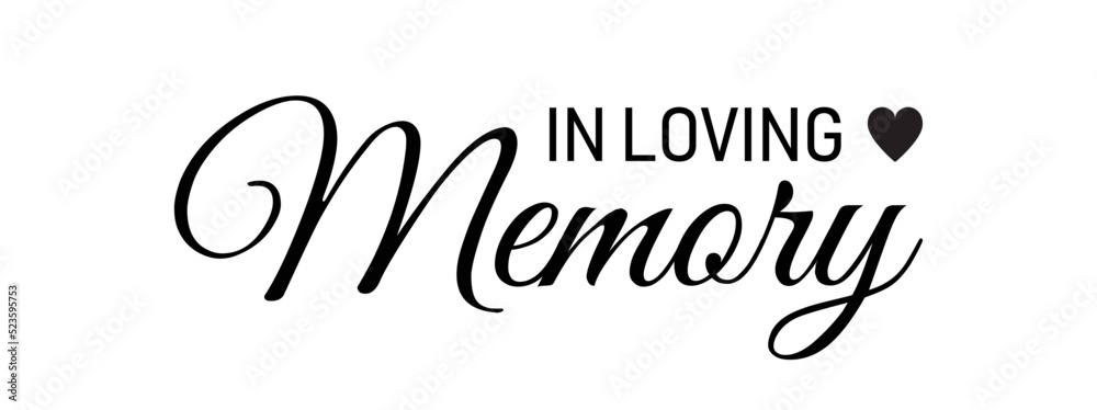 IIn loving memory. Vector black ink lettering isolated on white ...