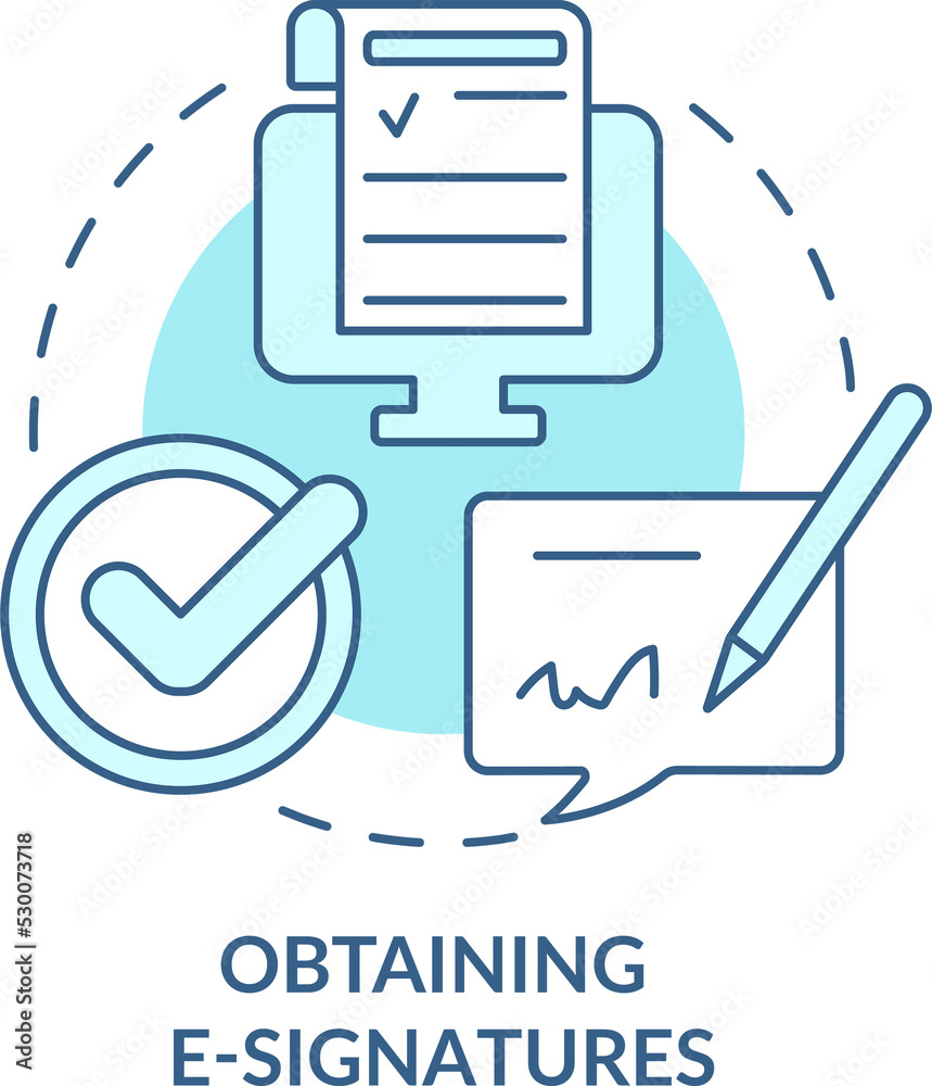 Obtaining e-signatures turquoise concept icon. Digitally signing ...