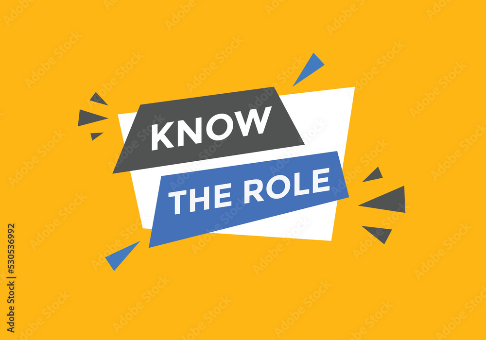 Know the role button. Know the role sign speech bubble. Web banner ...