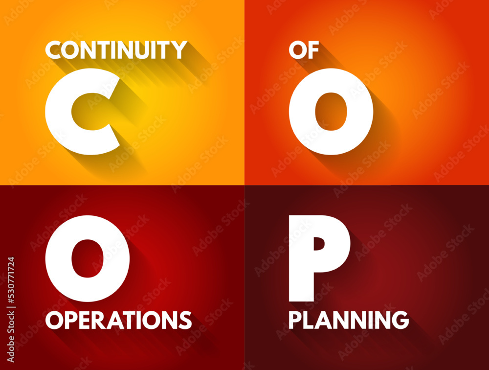 COOP - Continuity Of Operations Planning is a initiative to ensure that ...