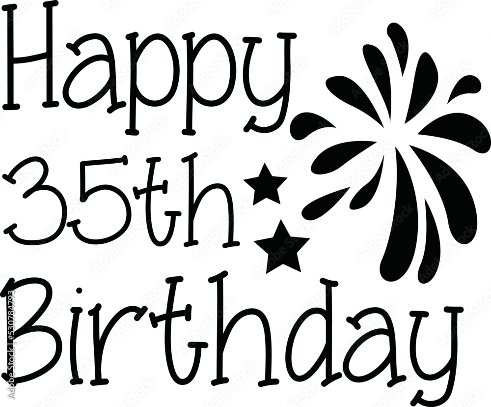 Happy 35th Birthday SVG T-shirt Design. Stock Vector | Adobe Stock