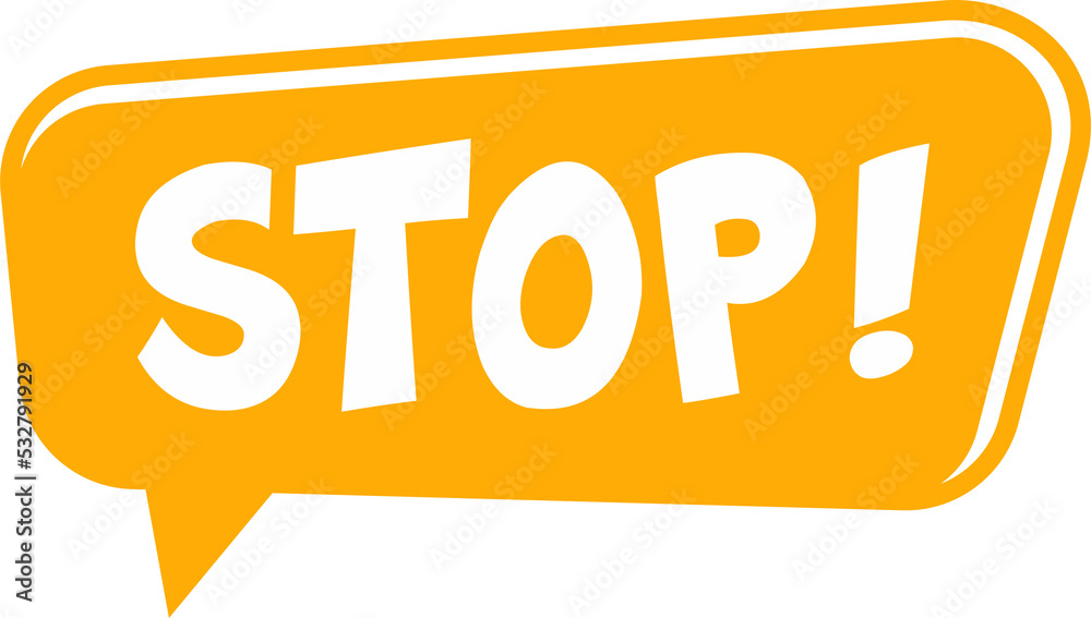 simple bubble with stop text. concept of attention please like urgent ...