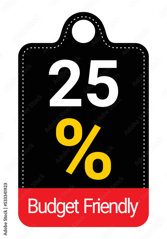 25% Budget Friendly sign tag, label vector art Black Background white ...