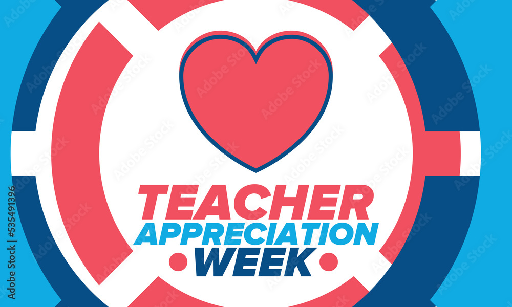 Teacher Appreciation Week in United States. Celebrated annual in May ...