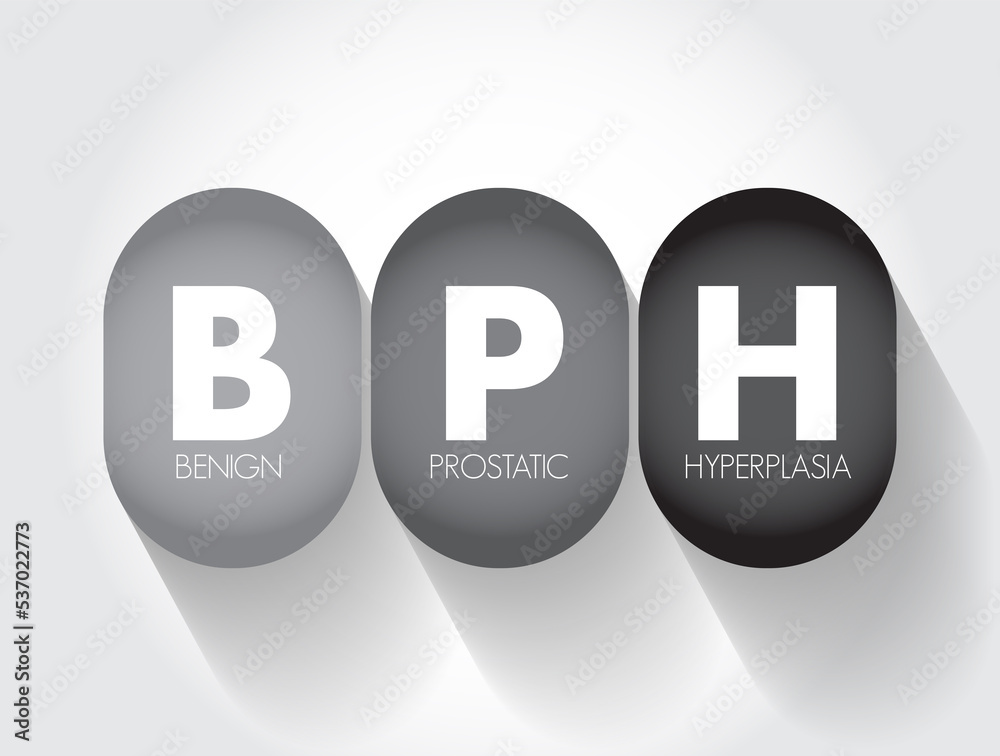 BPH Benign Prostatic Hyperplasia - condition in men in which the ...