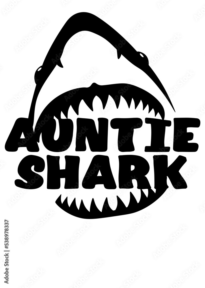 Auntie shark sign. Party decoration. SVG file image. Isolated on ...