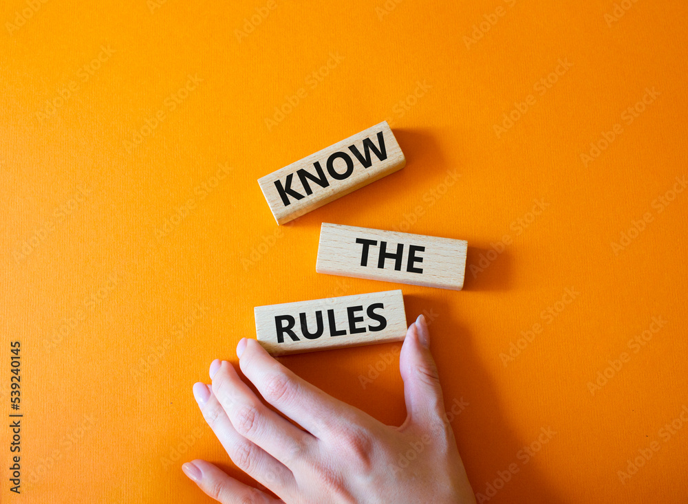 Know the rules symbol. Wooden blocks with words Know the rules ...
