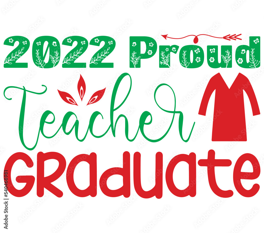 2022 Proud Teacher Graduate, Graduation SVG Bundle, Graduation T-Shirt ...