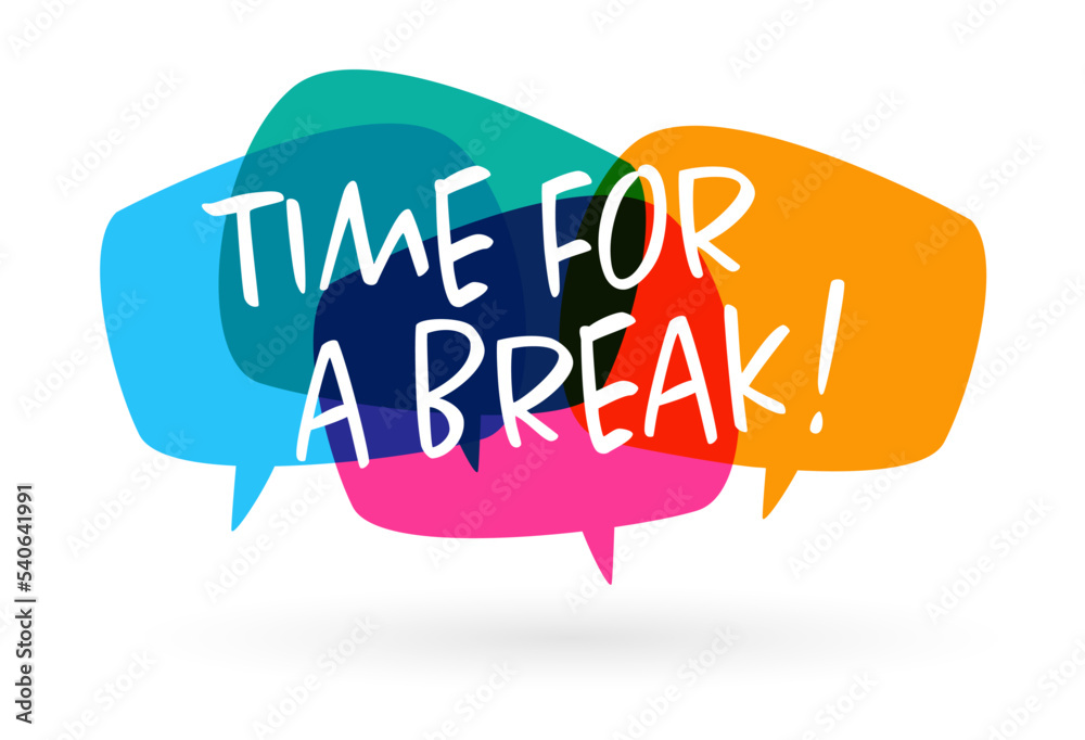 Time for a break ! Stock Vector | Adobe Stock