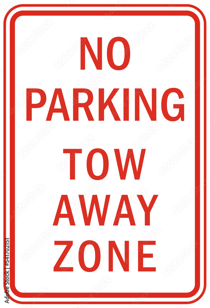 parking sign and labels tow away zone no parking violator will be ...