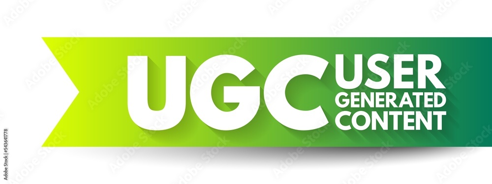 UGC User Generated Content - specific content created by customers and published on social media ...