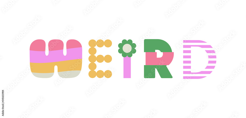 Weird hand drawn lettering. Different letters shape. Cute kawaii style ...
