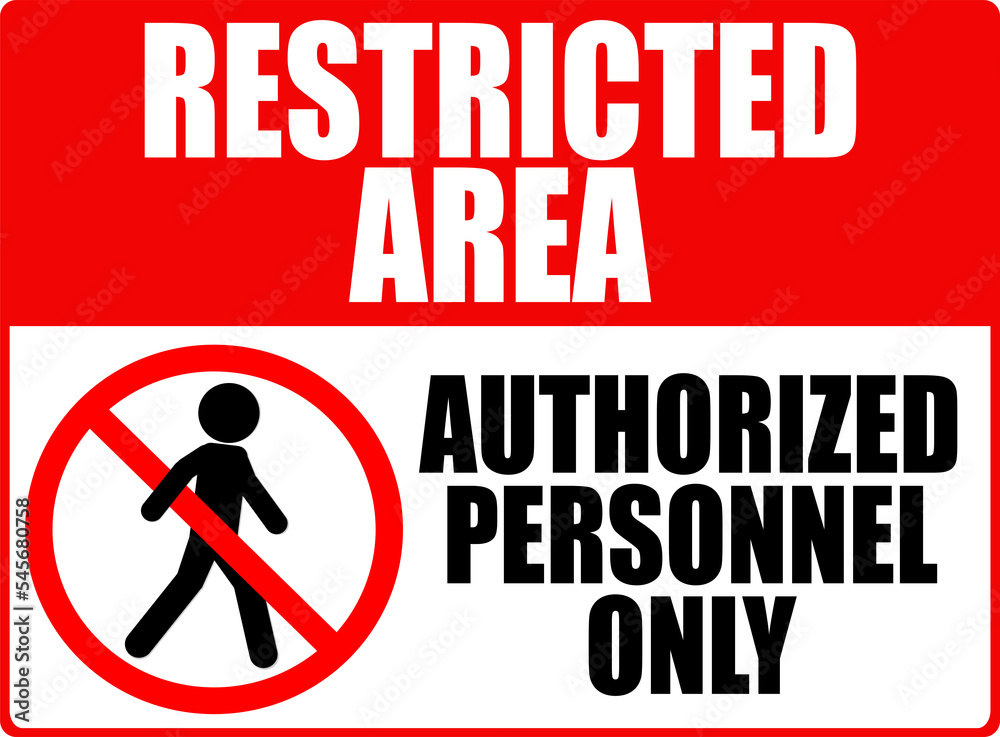Red White Restricted Area Authorized Personnel Only Symbol Warning ...
