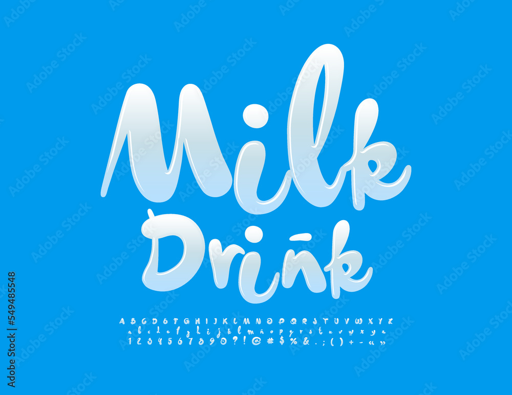 Vector bright emblem Milk Drink. Funny handwritten Font. White Glossy ...