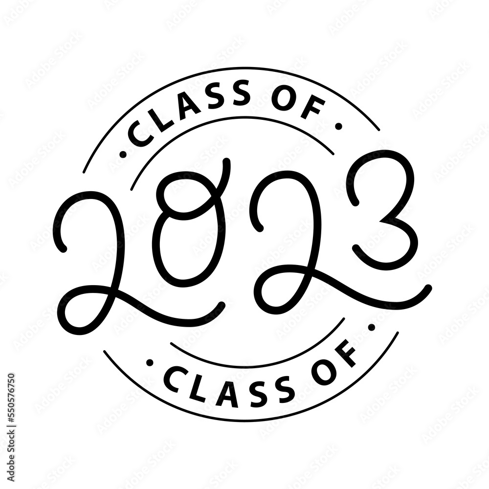 Graduate 2023. Class of 2023. Lettering Graduation logo stamp. Vector ...