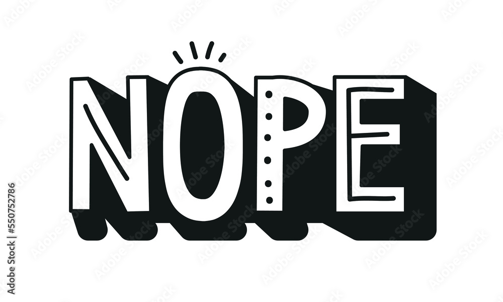 Doodle style lettering nope. Refusal and disagreement. Fashion and ...