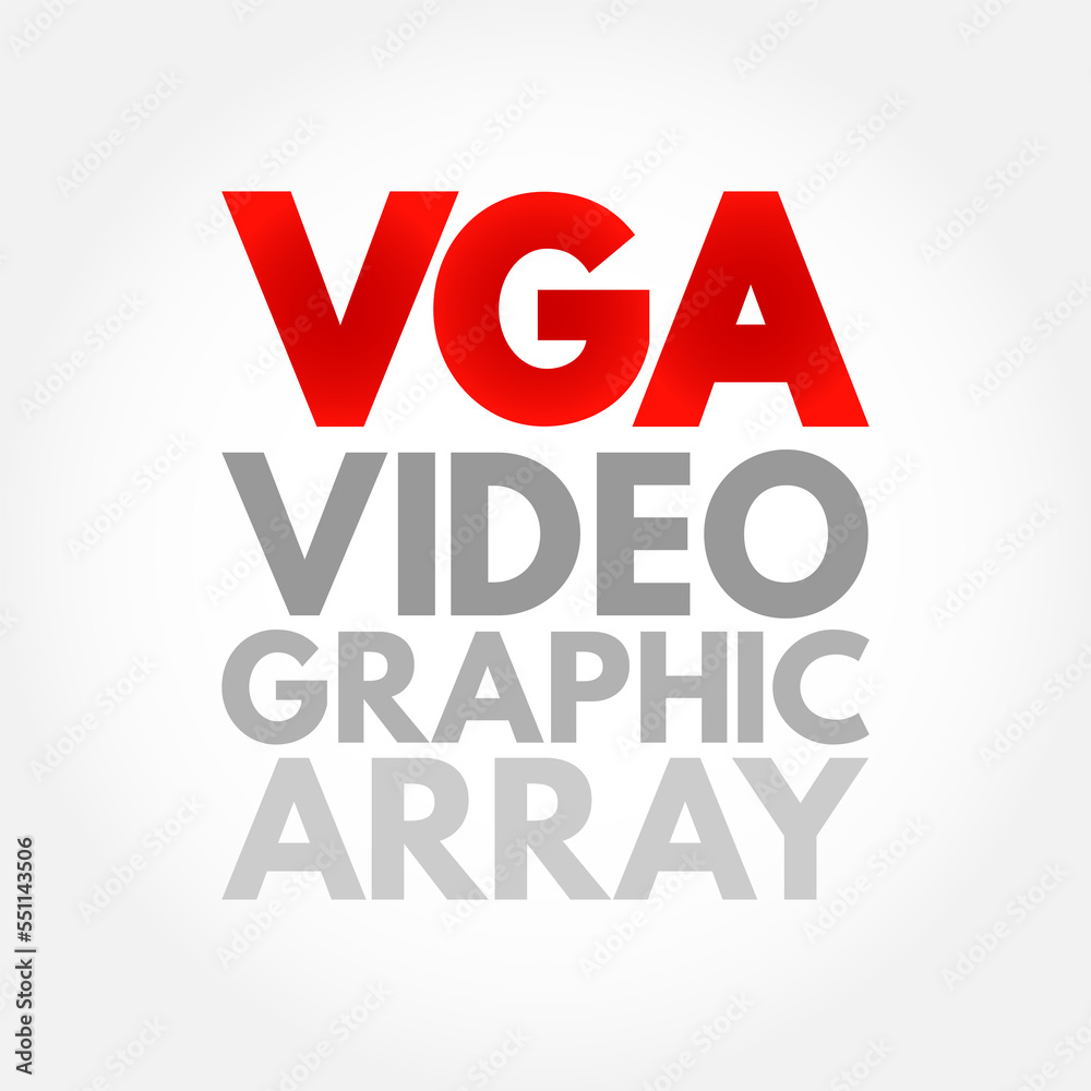 VGA Video Graphic Array - video display controller and accompanying de ...
