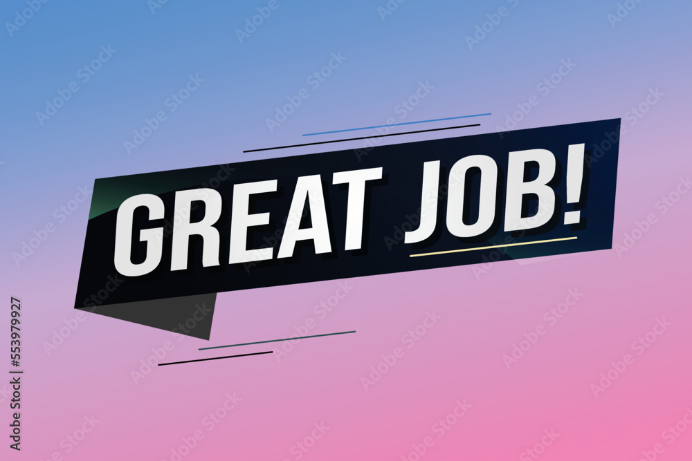 Great job word concept vector illustration with 3d lines style for ...