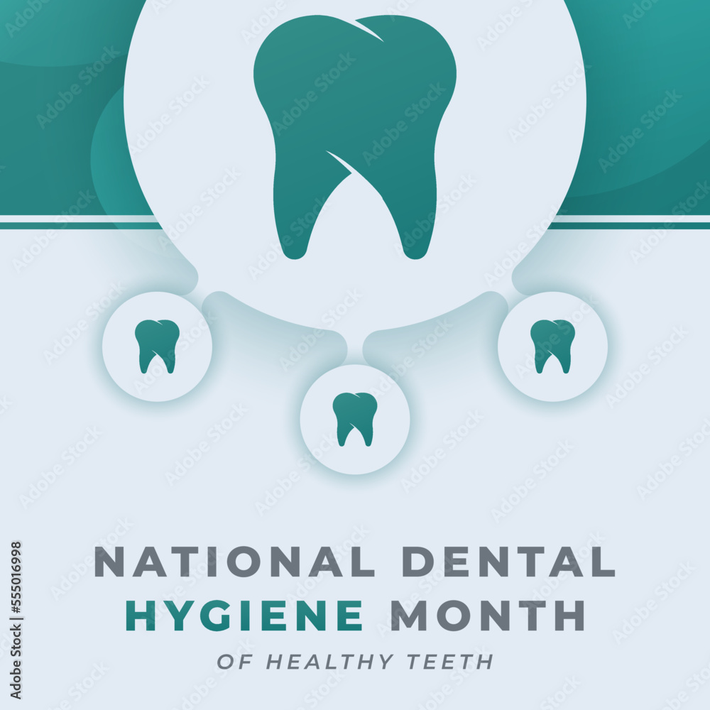 Happy National Dental Hygiene Month Celebration Vector Design ...