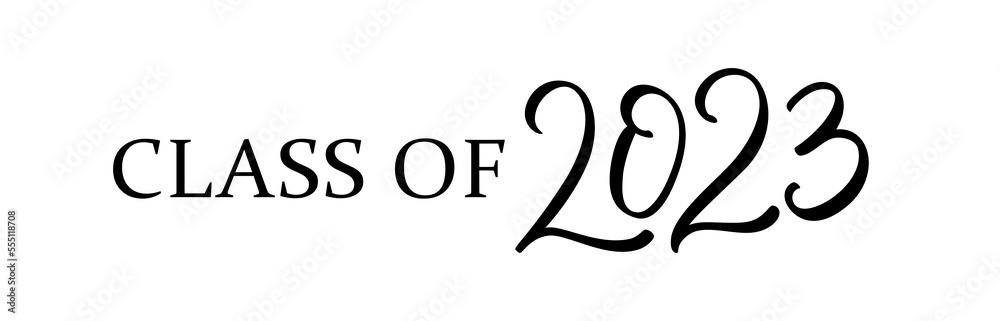 Class of 2023. Hand drawn brush lettering Graduation logo. Template for ...