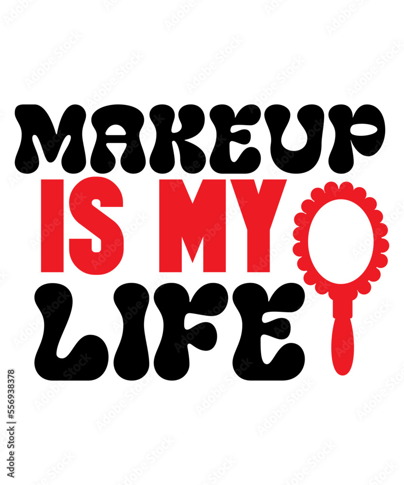 Makeup SVG Bundle, Beauty Svg, Glamour Svg, Makeup Quotes Svg, Fashion ...