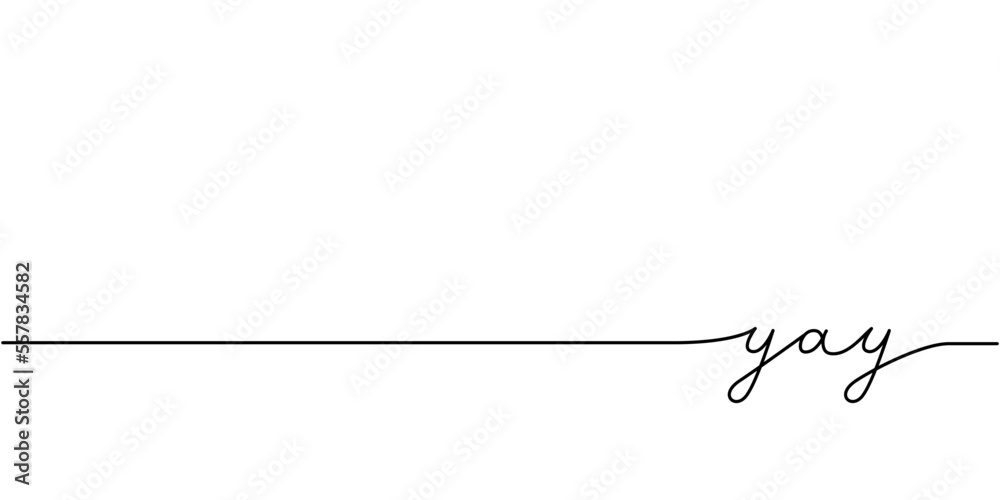 Stock-Vektorgrafik „Yay word - continuous one line with word ...