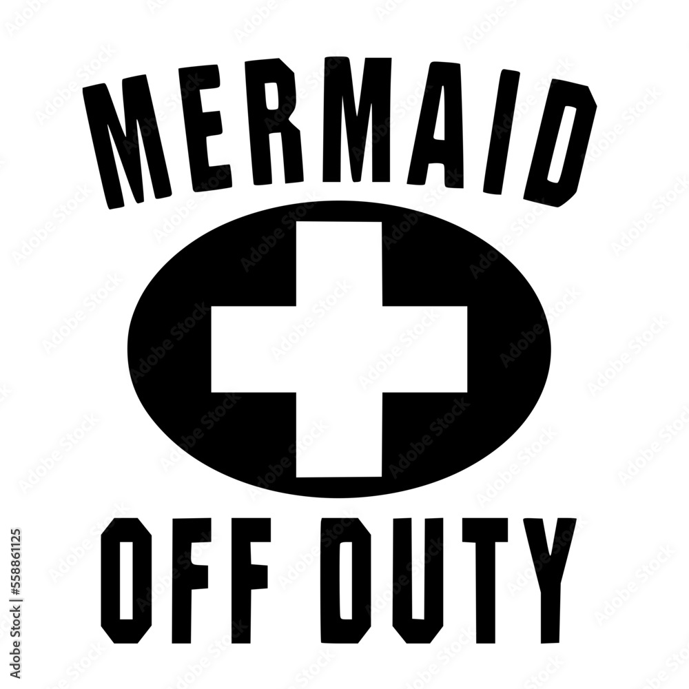 Mermaid Off Duty Word Design Stock Vector | Adobe Stock