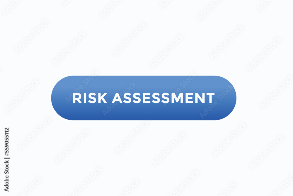 risk assessment button vectors.sign label speech bubble risk assessment ... risk assessment button vectors.sign label speech bubble risk assessment ...