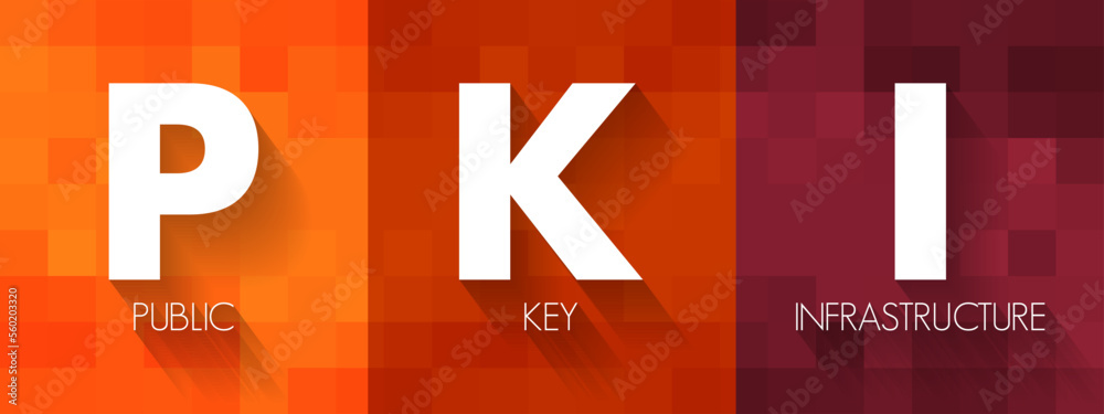 PKI - Public Key Infrastructure is a set of roles, policies, hardware ...